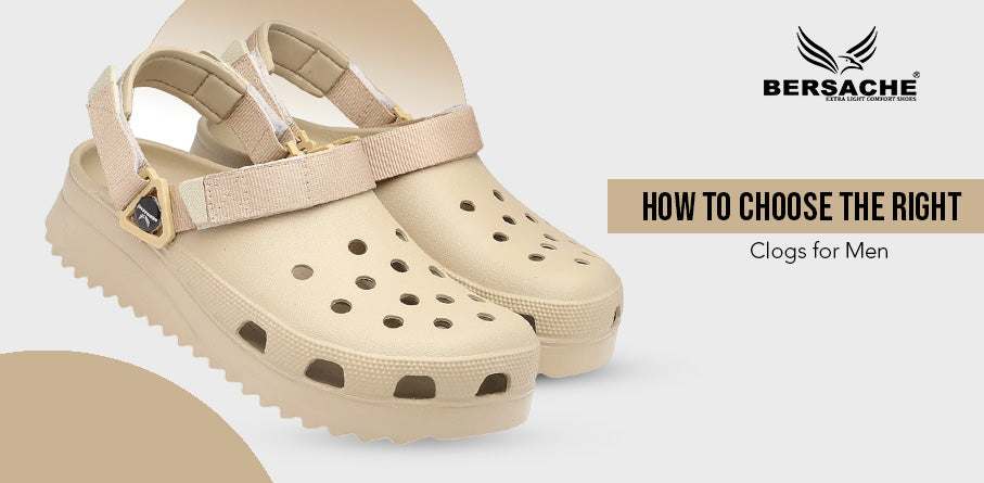 How to Choose the Right Clogs for Men – Bersache