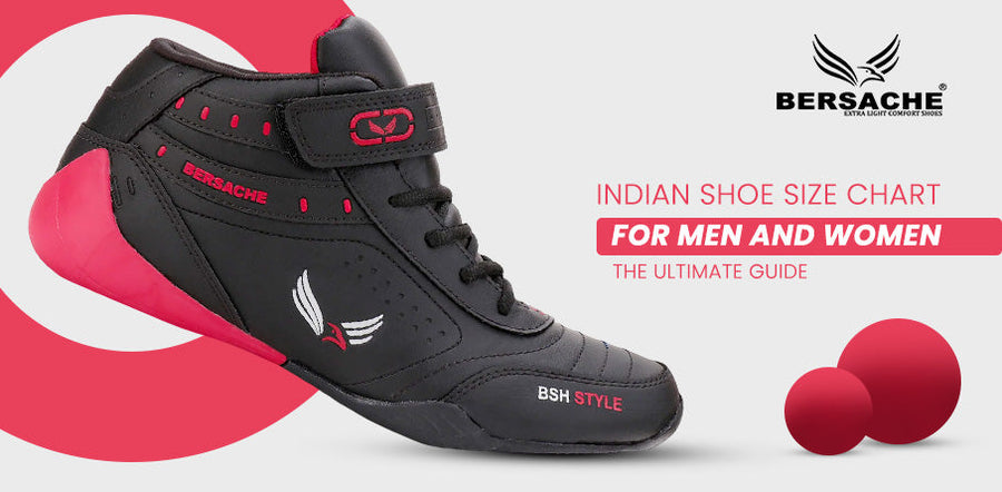 Indian Shoe Size Chart for Men and Women - The Ultimate Guide – Bersache